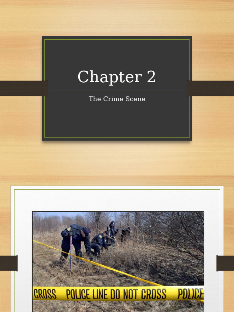 Chapter 2 - The Crime Scene | PDF | Crime Scene | Forensic Science