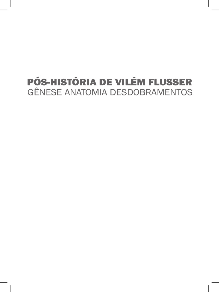 Pos Historia de Vilem Flusser Genese Ana | PDF | Experiência | Tempo