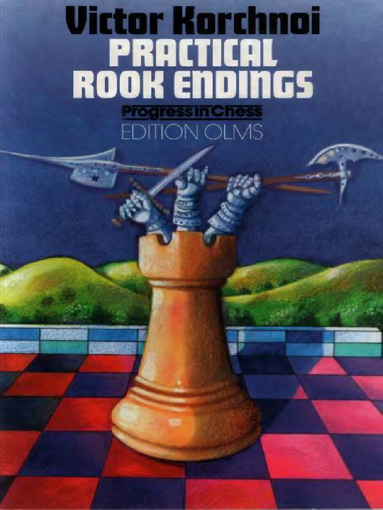 Viktor Korchnoi - Practical Rook Endings - Olms (2002) | PDF