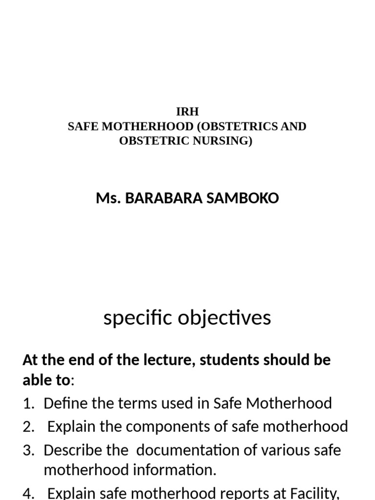 Safe Motherhood: Key Concepts and Care | PDF | Childbirth | Pregnancy