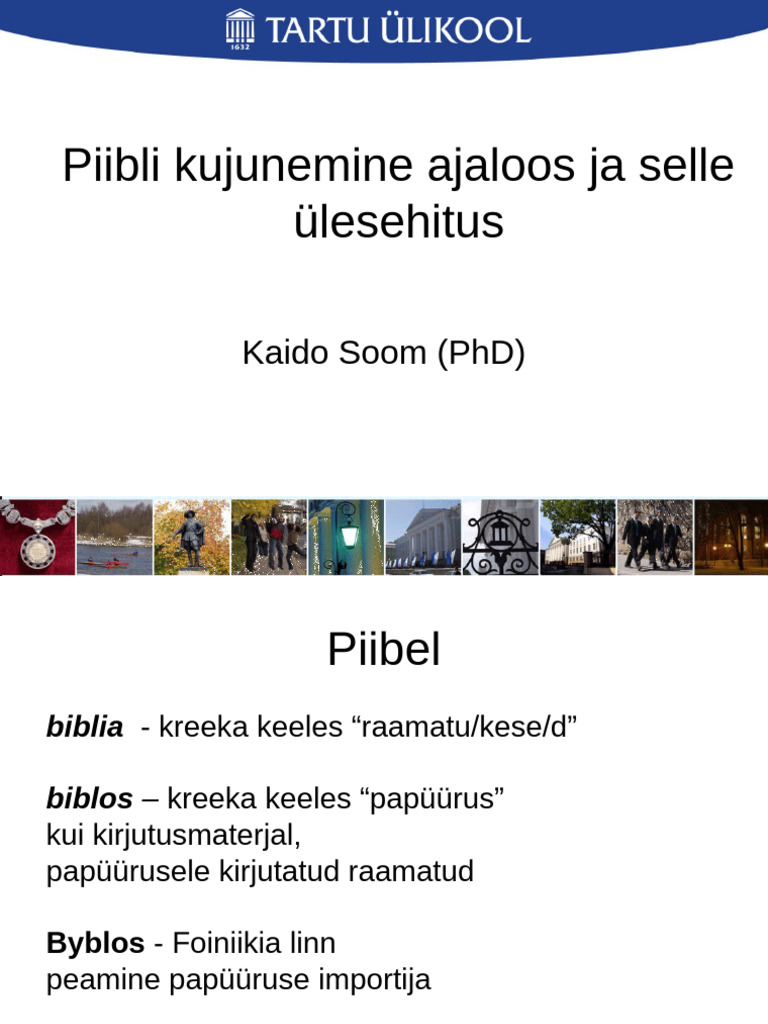 Piibli Kujunemine Ajaloos Ja Selle Ülesehitus | PDF
