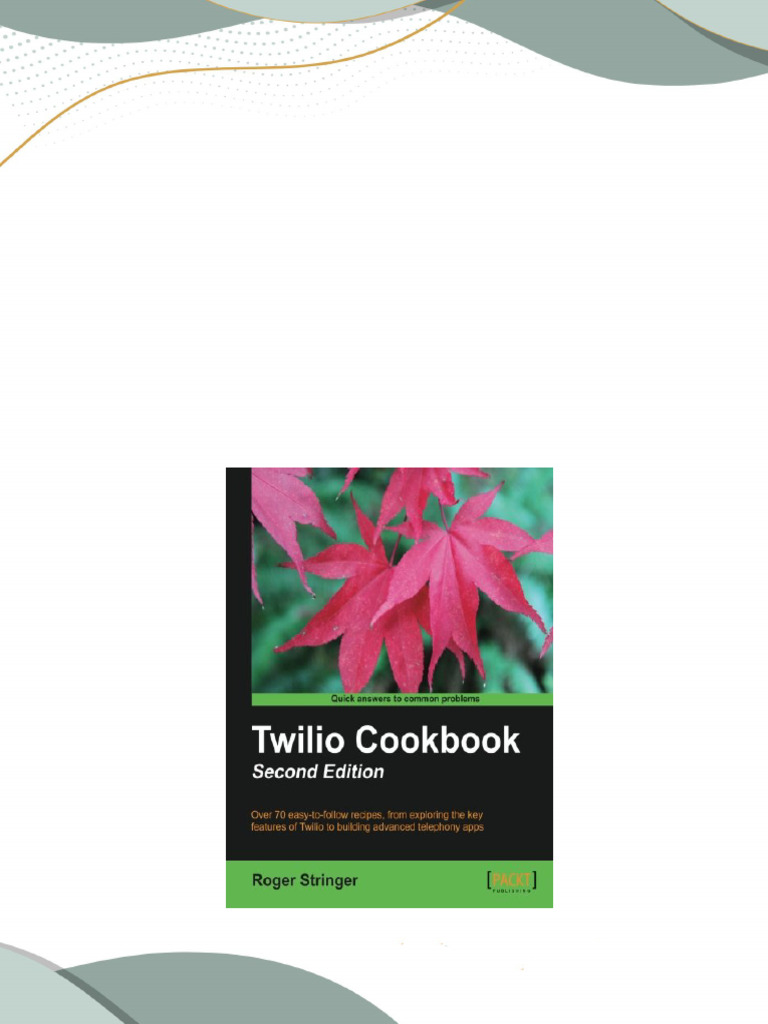 (Ebook) Twilio Cookbook by Roger Stringer ISBN 9781783550654 ...