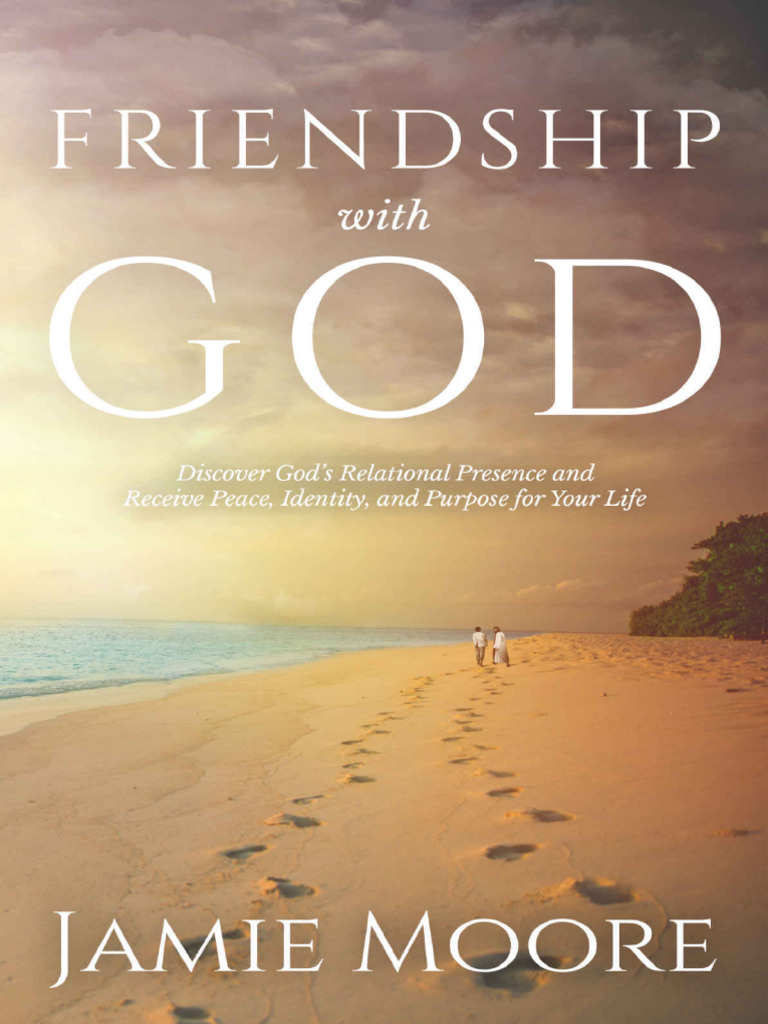 Friendship With God Discover Gods Relational Presence and Receive | PDF ...