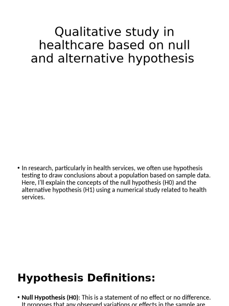 Qualitative Study in Healthcare Based On Null and | PDF | Hypothesis | Null Hypothesis