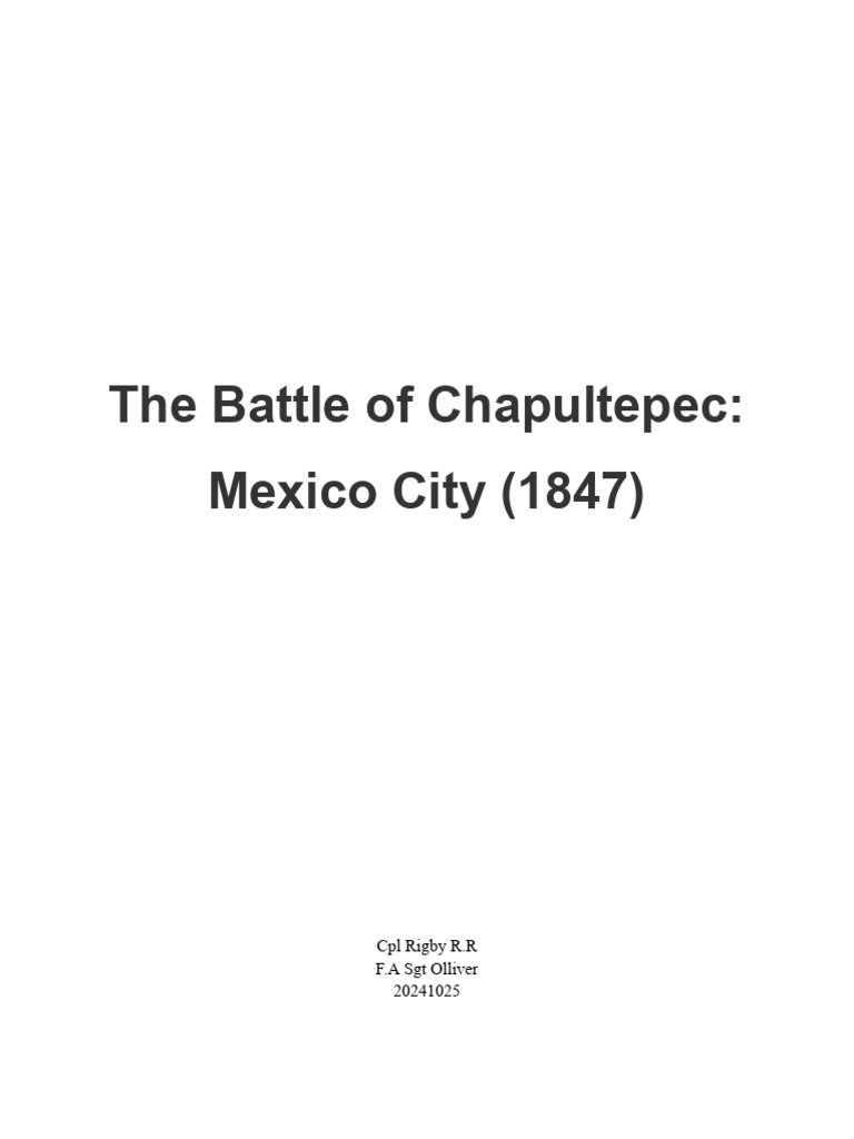 The Battle of Chapultepec - Mexico City (1847) - 2 | PDF | Mexican–American War | Military ...