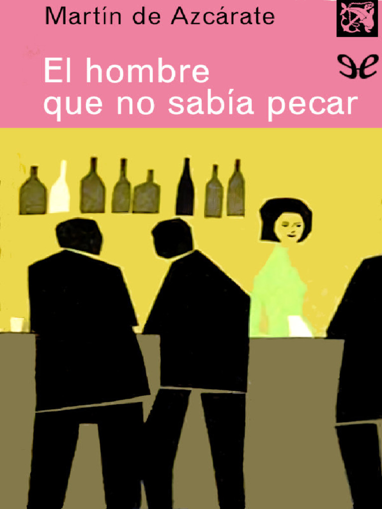 El Hombre Que No Sabia Pecar - Martin de Azcarate | PDF | Pecado