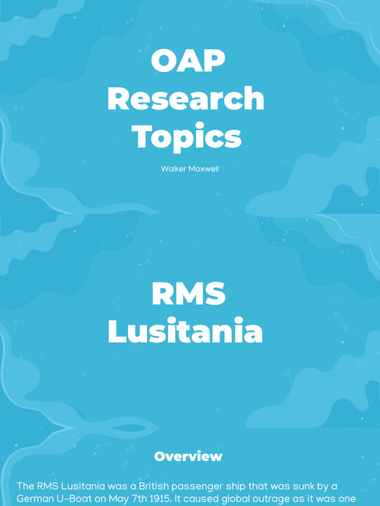 UIL OAP Resarch Presentation | PDF | Rms Lusitania | U Boats