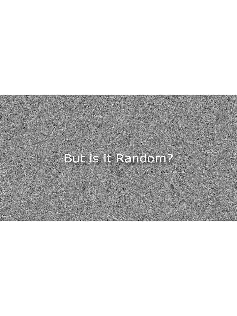 But Is It Random | PDF