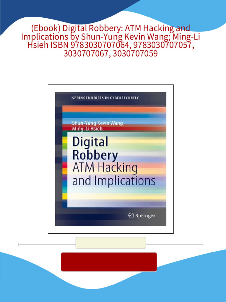 (Ebook) Digital Robbery: ATM Hacking and Implications by Shun-Yung ...