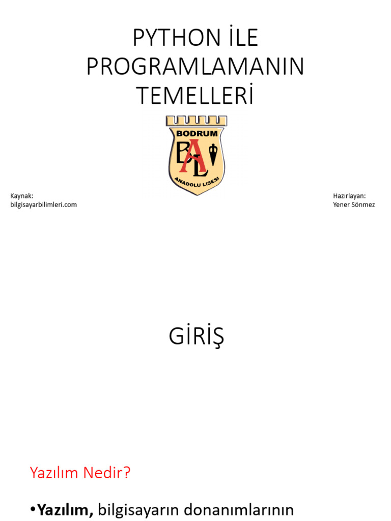Python İle Programlamanin Temelleri: Hazırlayan: Yener Sönmez Kaynak | PDF