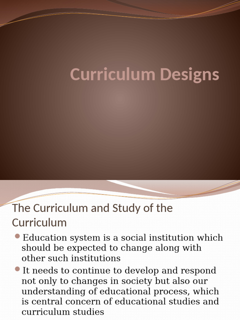Understanding Curriculum Designs | PDF | Curriculum | Teachers
