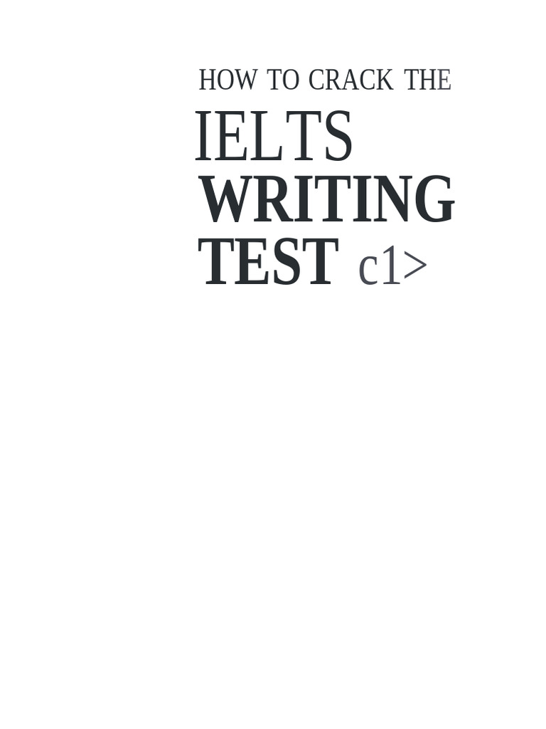 Cracking the IELTS Writing Test Guide | PDF | University | College