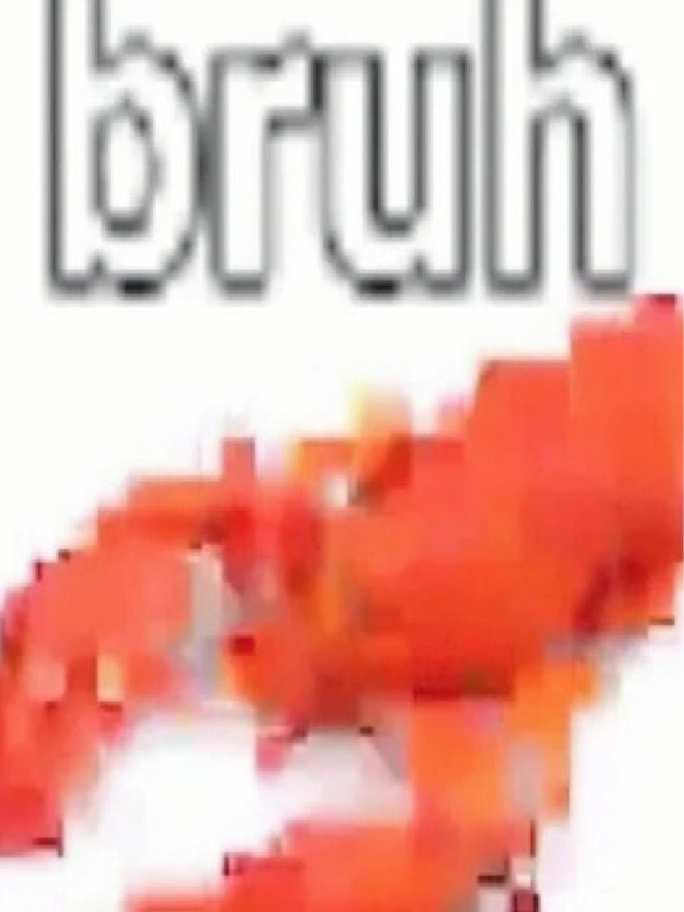 Bruh | PDF