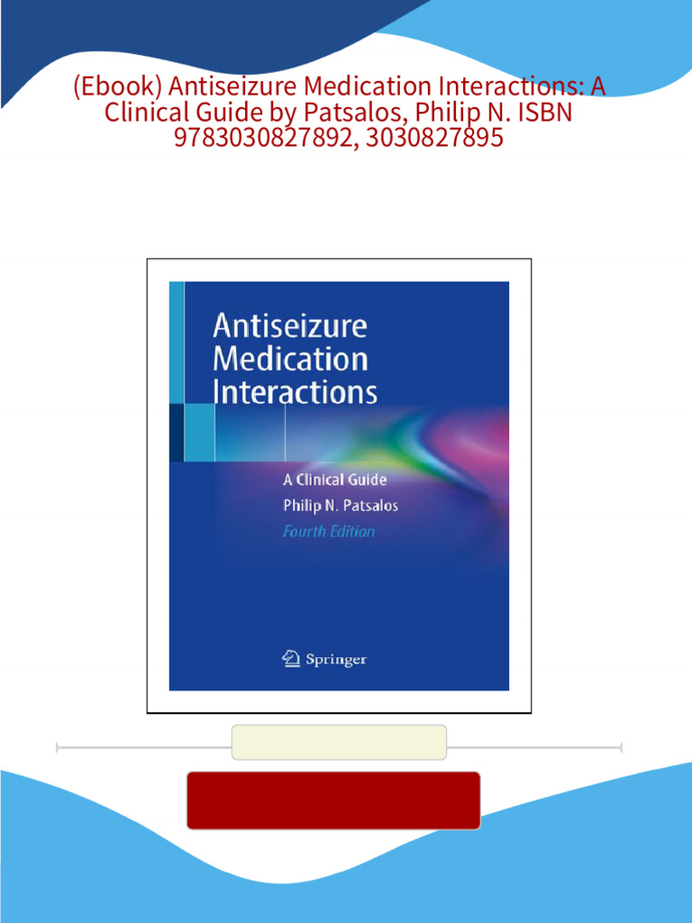 (Ebook) Antiseizure Medication Interactions: A Clinical Guide by Patsalos, Philip N. ISBN ...