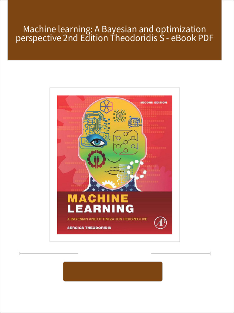 Download Full Machine Learning A Bayesian And Optimization Perspective