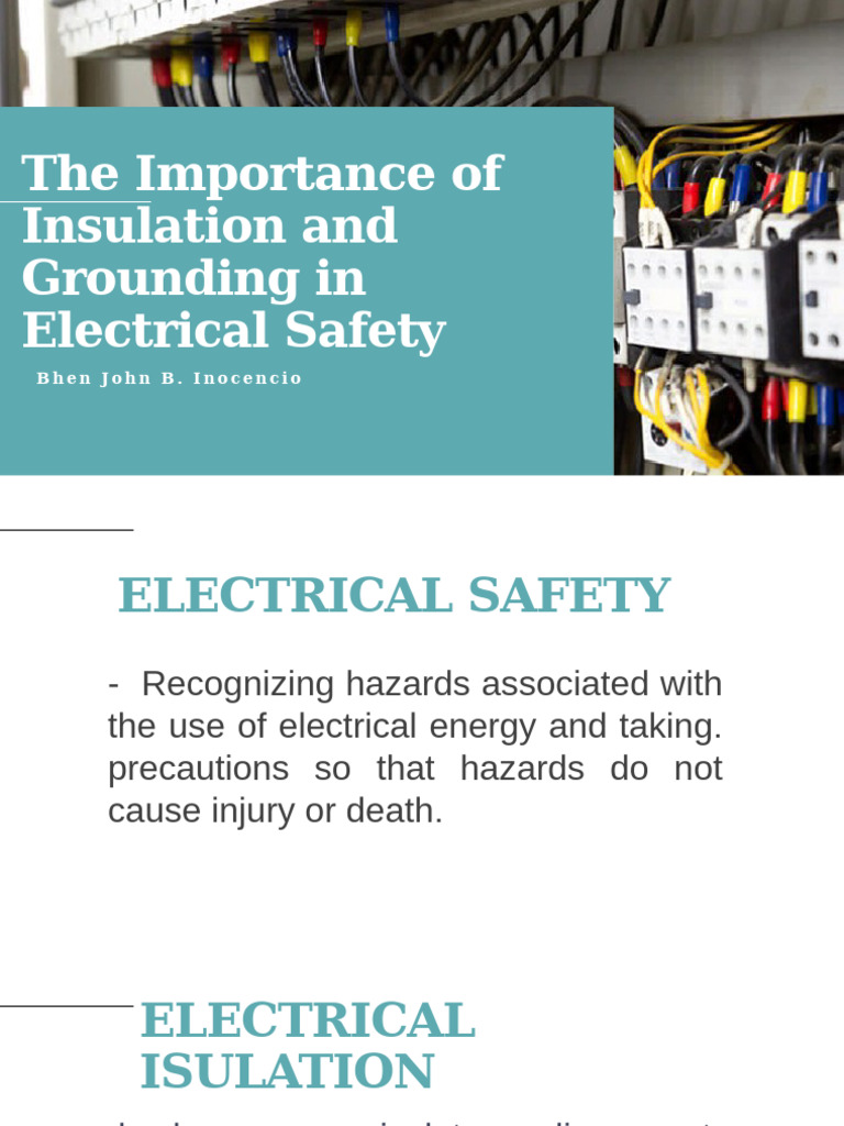 Topic 6 The Importance of Insulation and Grounding in Electrical Safety ...