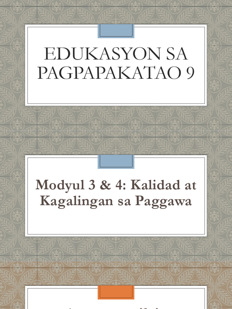 ESP9 Q3 Modyul 3 and 4 Kagalingan Sa Paggawa | PDF