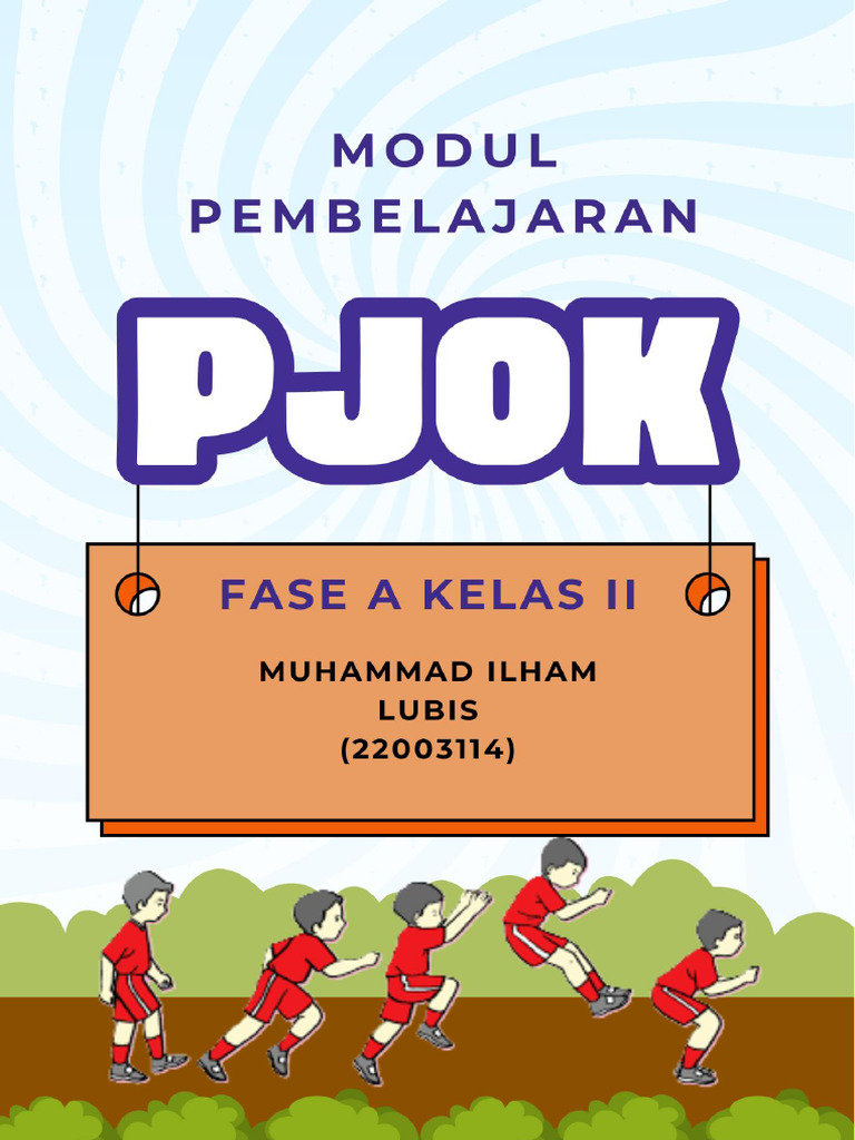 Modul Pjok Fase A - Muhammad Ilham Lubis - 22003114 | PDF