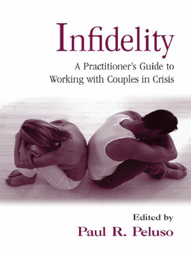 Infidelity A Practitioner's Guide To Working With Couples in Crisis ...