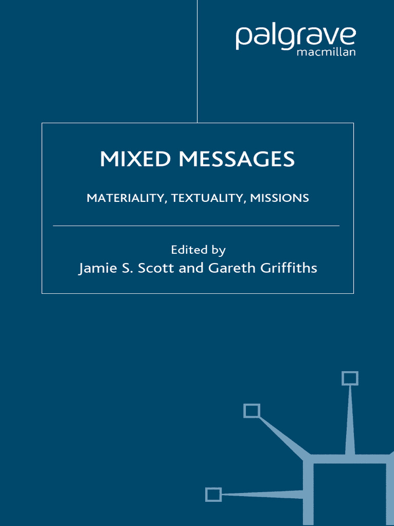 [Scott y Griffiths] Mixed Messages MaterialityTextualityMissions | PDF ...
