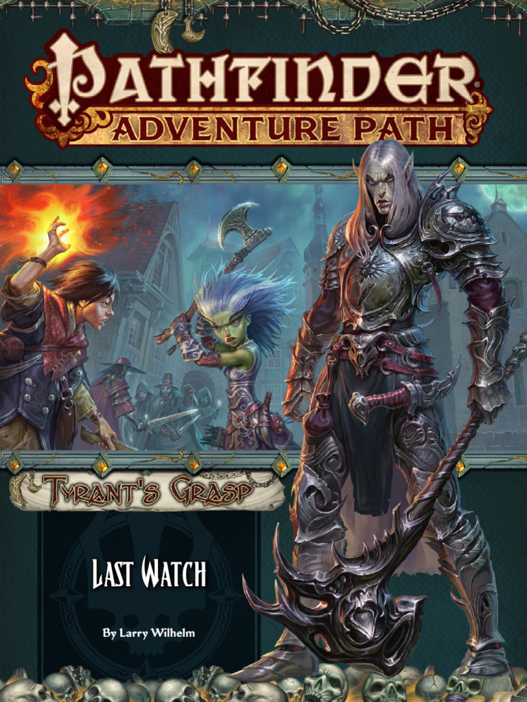 Pathfinder Adventure Path #141 Last Watch (Tyrant's Grasp 3 of 6) | PDF ...