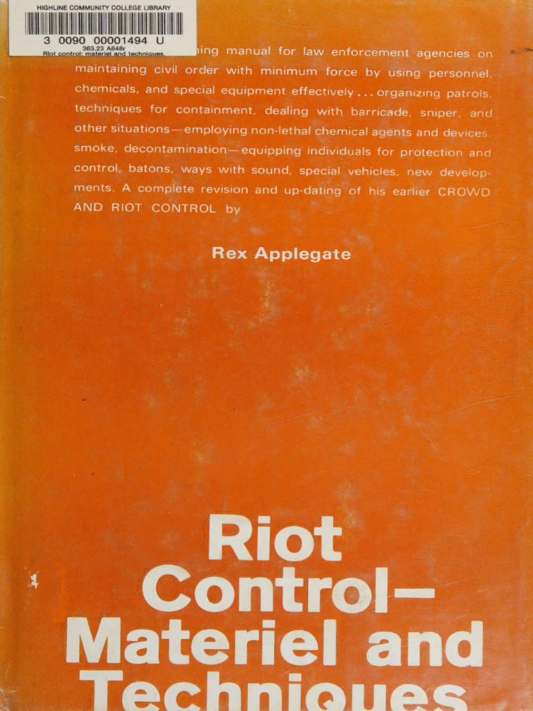 Riot Control - Materiel and Techniques - Rex Applegate - 1969 ...