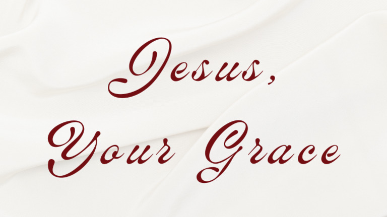 Jesus, Your Grace - Title Slide | PDF