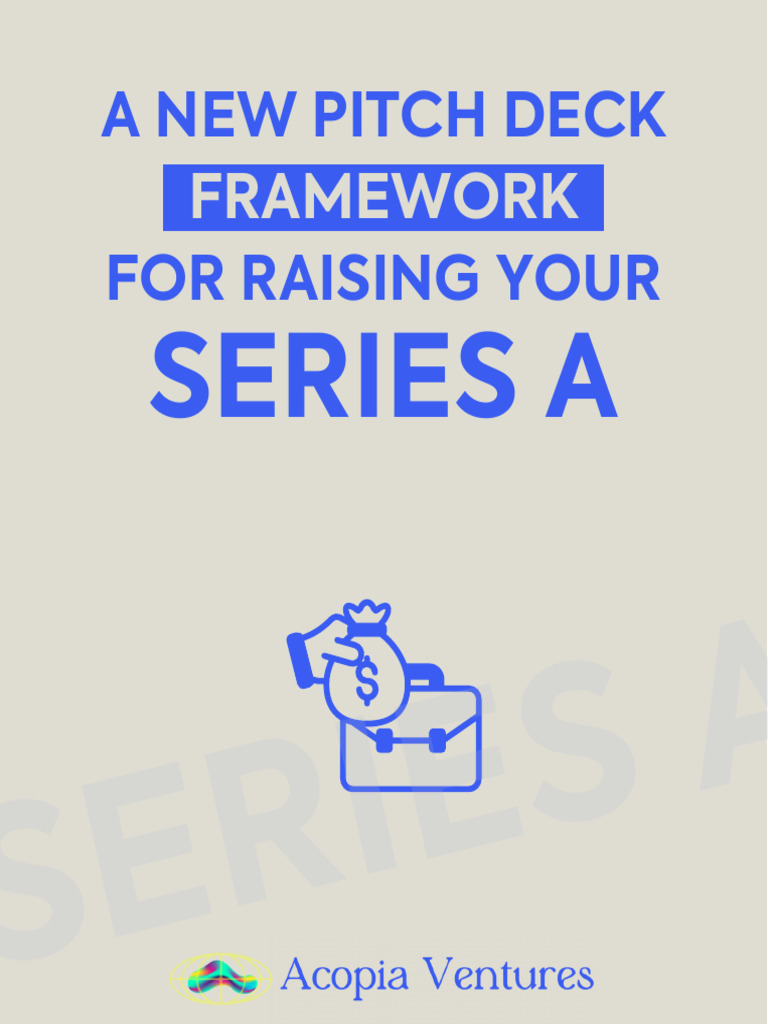 A New Pitch Deck Framework For Raising Your Series A | PDF | Risk ...
