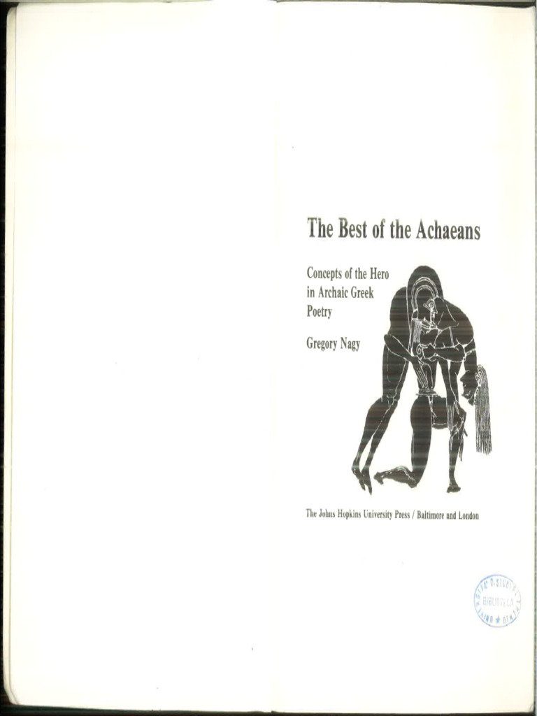 Gregory Nagy - The Best of The Achaeans - Concepts of The Hero in ...