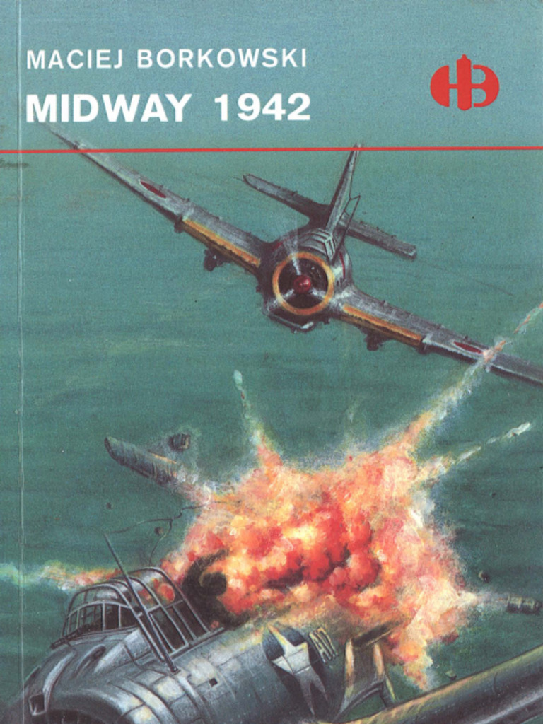 Historyczne Bitwy 047 - Midway 1942, Maciej Borkowski | PDF