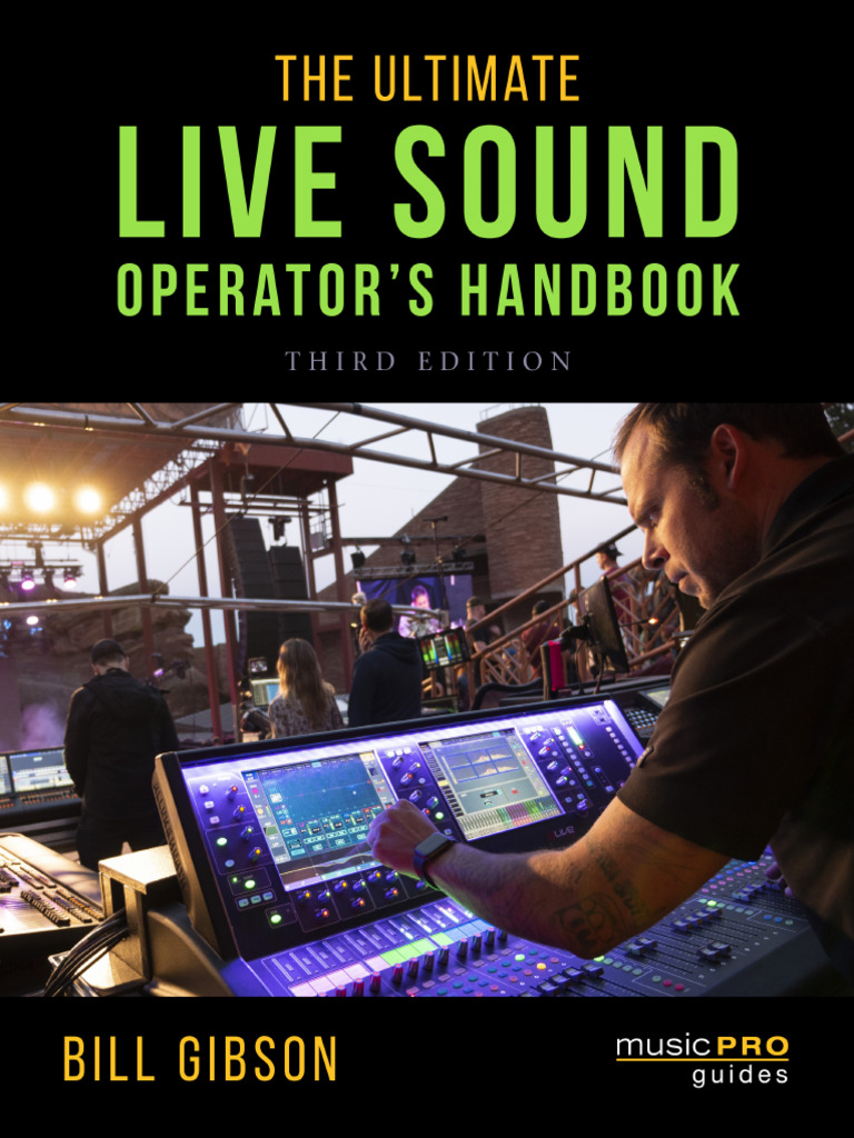 The Ultimate Live Sound Operators Handbook (Bill Gibson) (Z-Library ...