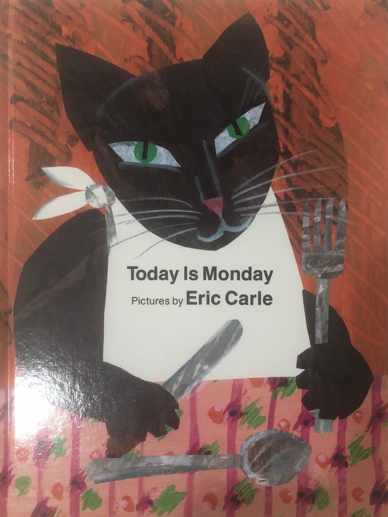 Today Is Monday by Eric Carle | PDF