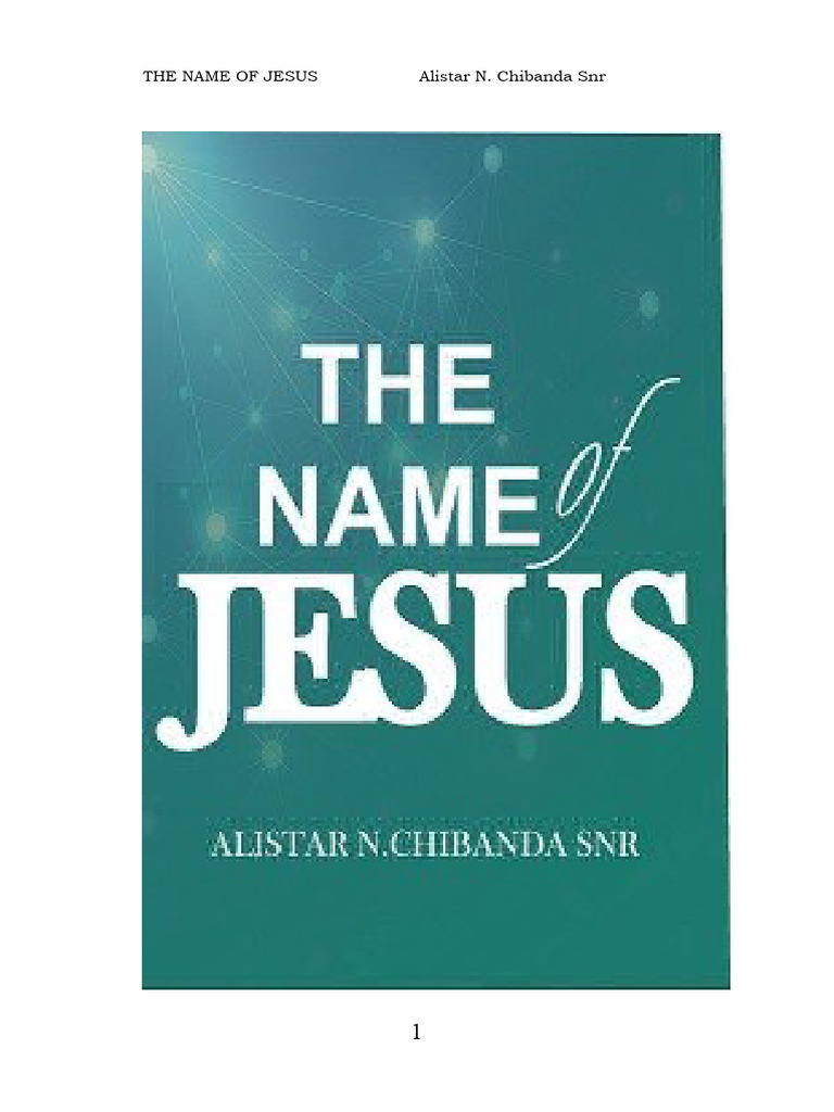 The Name of JESUS - by Alistar Chibanda SNR | PDF | Jesus ...