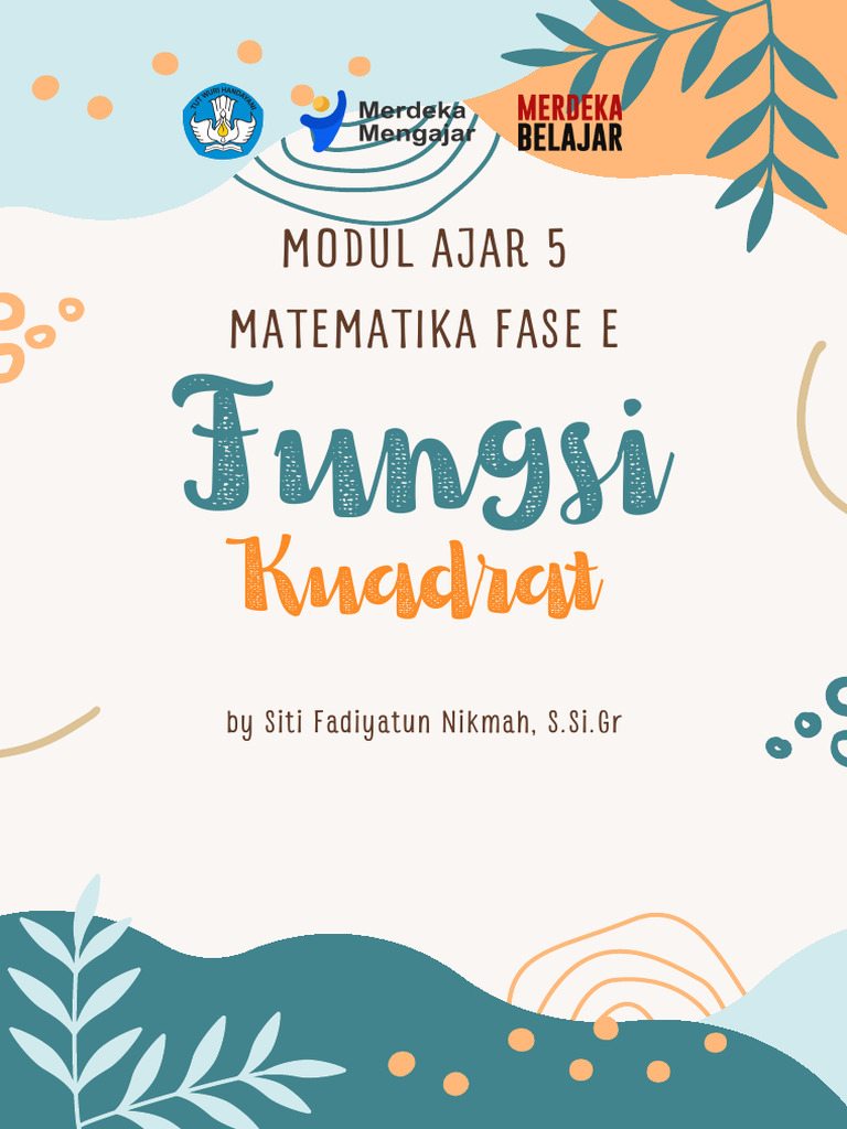 Modul Ajar Matematika - FUNGSI KUADRAT - Fase E | PDF