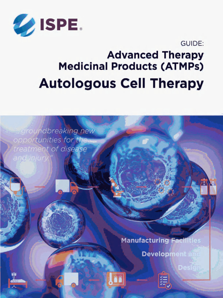 ISPE Guide：ATMPs – Autologous Cell Therapy 前沿治疗药物 – 自体细胞疗法 | PDF ...