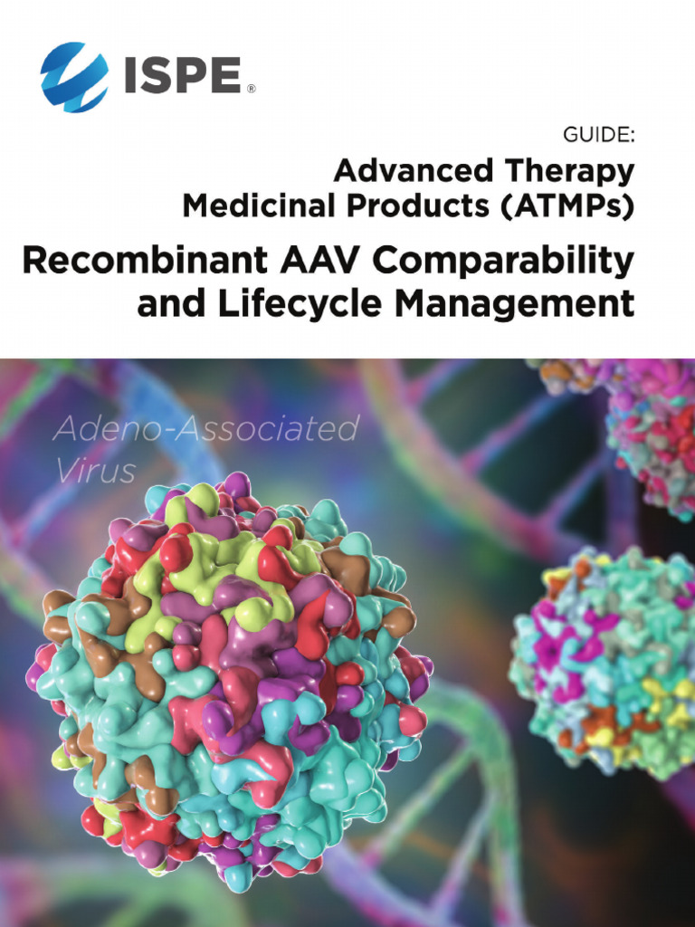 ISPE Guide：ATMPs – Recombinant AAV Comparability and Lifecycle ...