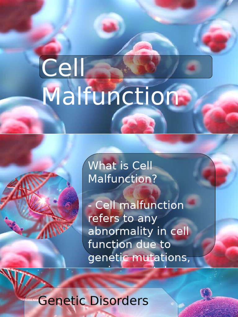 Cell Malfunction 2 | PDF | Genetic Disorder | Genetics