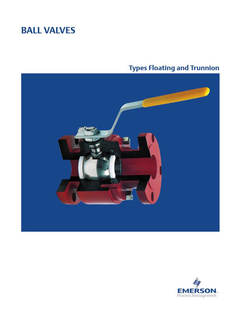 Emerson Floating & Trunnion Ball Valves | PDF | Valve | Mechanical ...