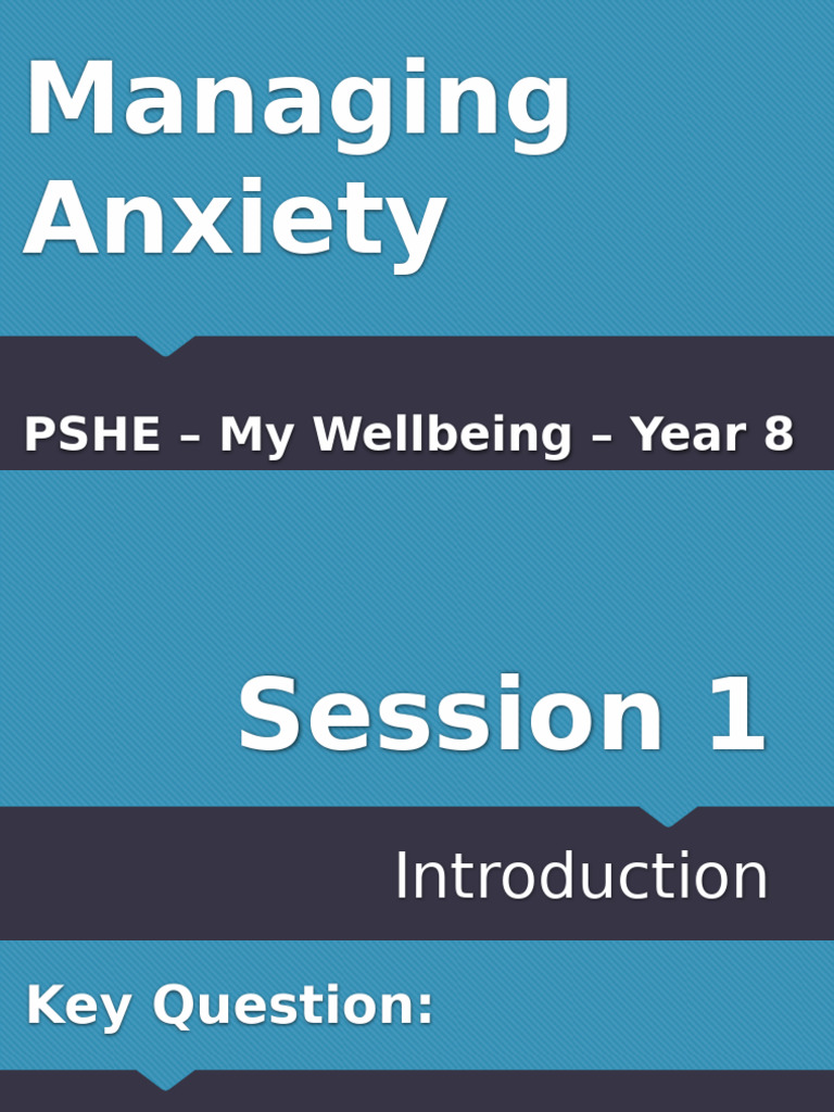 Managing Anxiety: Year 8 PSHE Guide | PDF | Goal | Behavior Modification