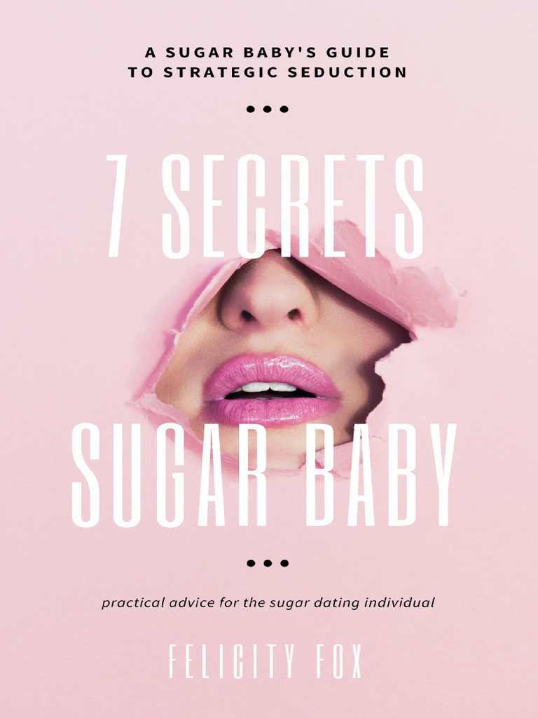 7 Sneaky Tactics A Sugar Babys Guide To Hook Mo... (Z-Library) | PDF ...