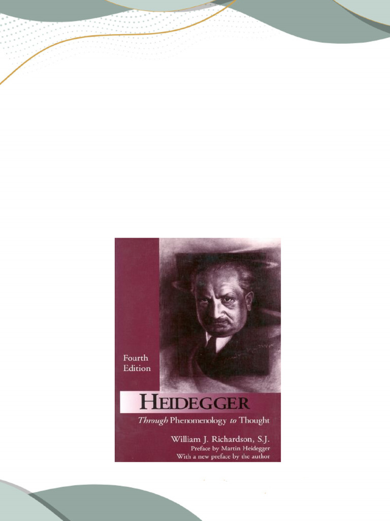 Get (Ebook) Heidegger: Through Phenomenology to Thought by William J ... Get (Ebook) Heidegger: Through Phenomenology to Thought by William J ...
