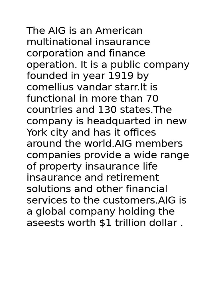 The Aig is an American Multinational Insaurance Corporation and Finance ...