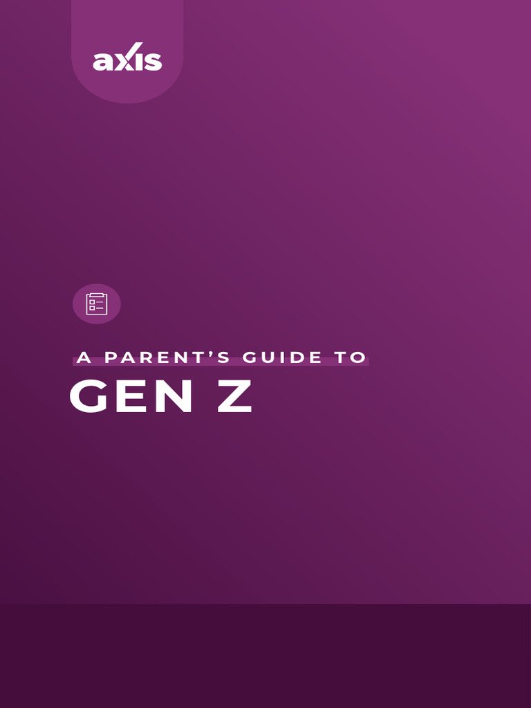 A Parent Guide to Gen z | PDF | Millennials | Baby Boomers