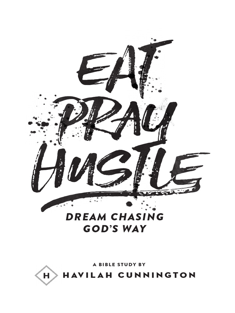 Eat Pray Hustle Ebook | PDF | Abraham | Faith