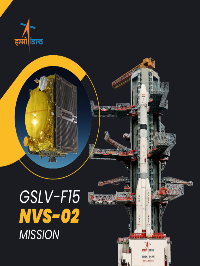 GSLV-F15/NVS-02 Mission Overview | PDF | Outer Space | Spacecraft