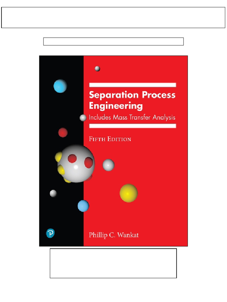 Solutions For Separation Process Engineering 5th Edition by Wankat ...