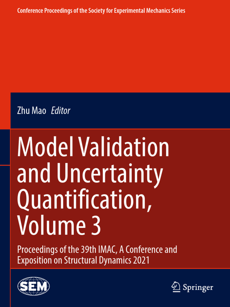 (Conference ... Society for Experimental Mechanics Series) Zhu Mao - Model Validation and ...