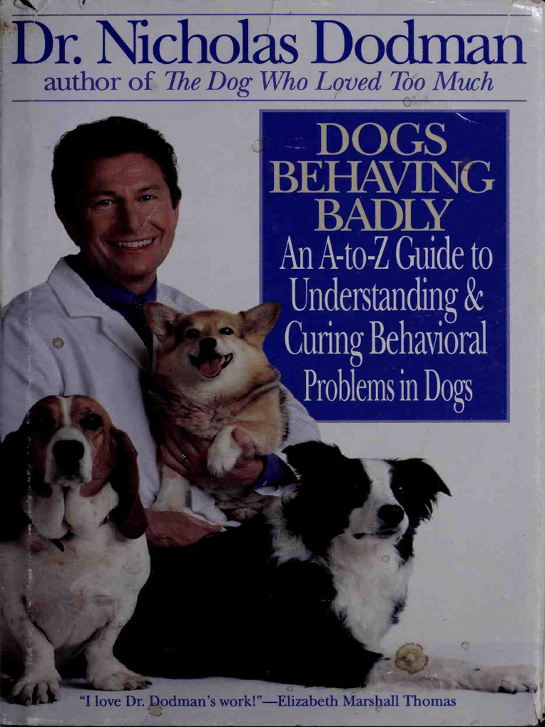 Dogs Behaving Badly - Nicholas H. Dodman | PDF | Dogs | Aggression
