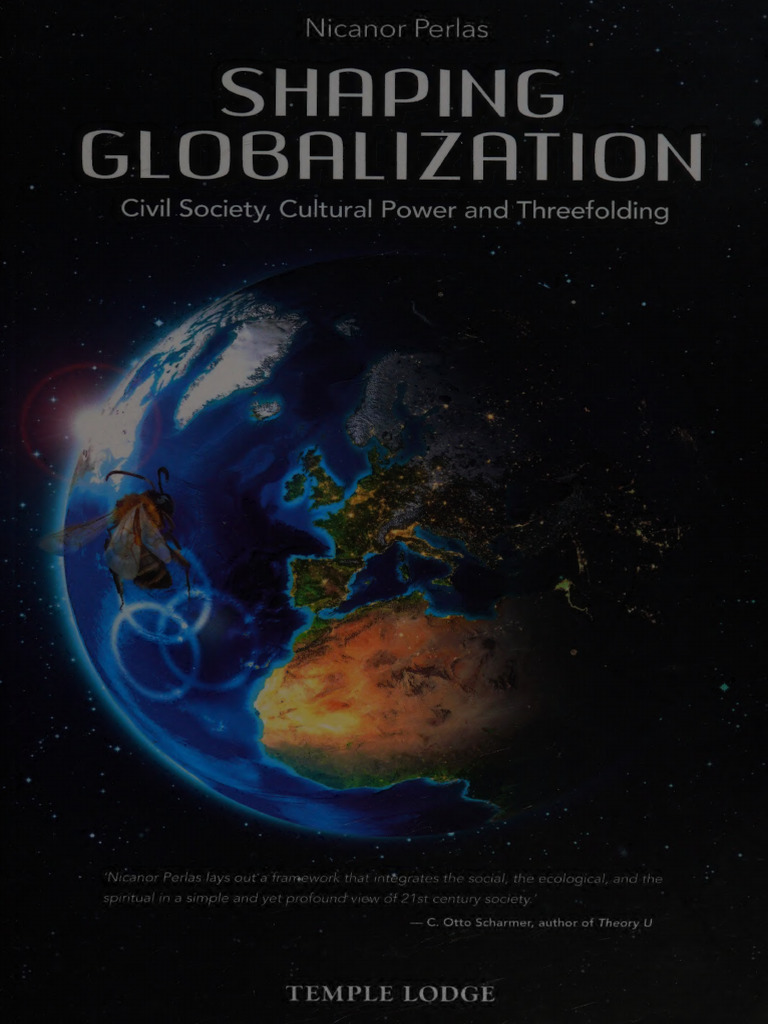 Shaping Globalization : Civil Society, Cultural Power and Threefolding | PDF | Globalization ...