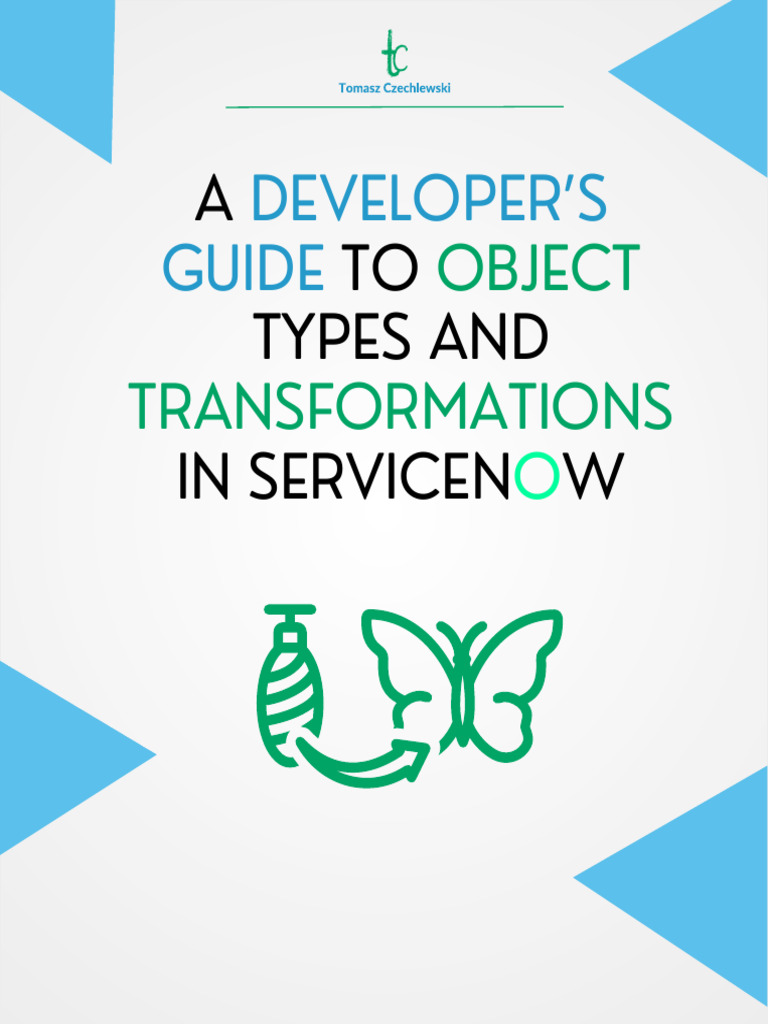 A Developers Guide To Object Transformation In Servicenow Pdf Json Java Script